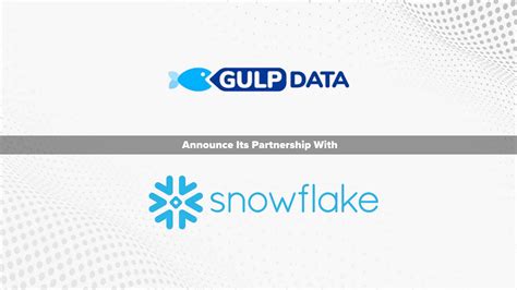 gulp data partners with snowflake to help companies revolutionize their