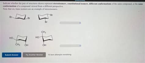 Solved Indicate Whether The Pair Of Structures Shown