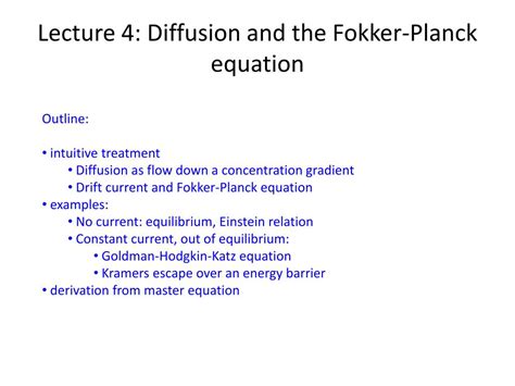 Ppt Lecture 4 Diffusion And The Fokker Planck Equation Powerpoint Presentation Id5598486
