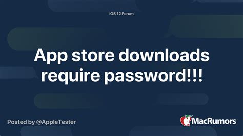 App Store Downloads Require Password Macrumors Forums