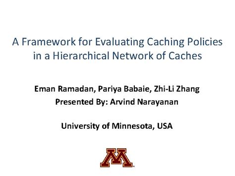 a framework for evaluating caching policies in a