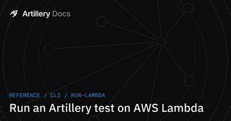Run An Artillery Test On Aws Lambda Artillery Docs