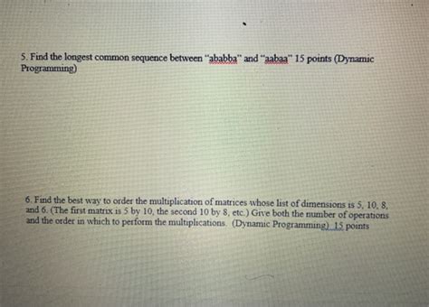 solved 5 find the longest common sequence between ababba