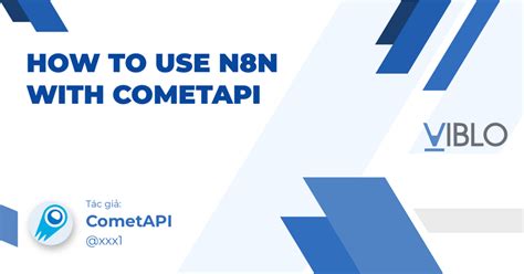 How To Use N8n With Cometapi
