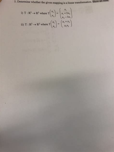 Solved 5 Determine Whether The Given Mapping Is A Linear