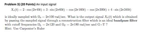 Solved Problem Points An Input Signal Chegg