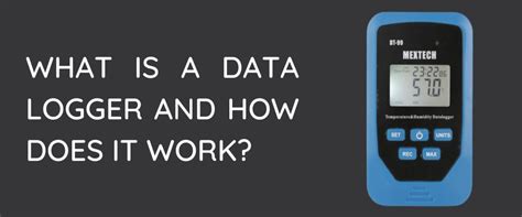 What Is A Data Logger And How Does It Work MEXTECH