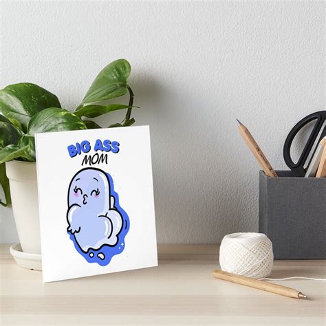 Big Ass Mom Big Ass Mexican Art Board Print For Sale By Graphic Genie Redbubble