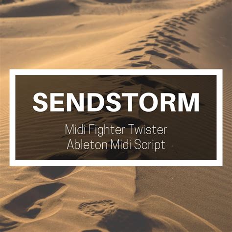 sendstorm midi fighter twister ableton script remotify