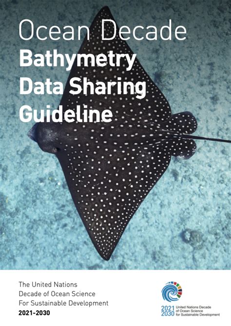 Ocean Decade Bathymetry Data Sharing Guideline Ocean Decade