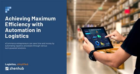 Efficiency Advantages Of Automation In Logistics Zhenhub