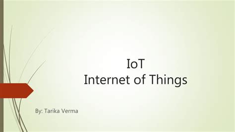 Internet Of Things Iot Introduction Utilities Applications Pptx Internet Of Things