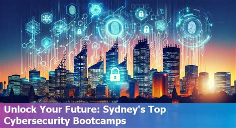 Cybersecurity Bootcamps In Sydney Launch Your Infosec Career