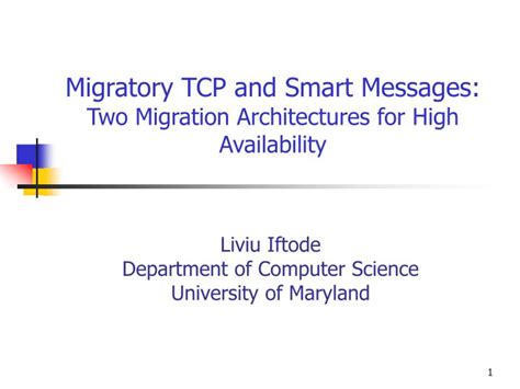 ppt migratory tcp and smart messages two migration architectures for