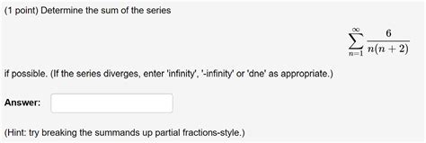 Solved Point Determine The Sum Of The Series Chegg Com
