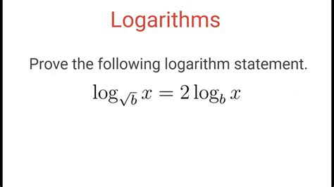 Logarithms Prove The Logarithm Statement Youtube Logarithms Prove The Logarithm Statement Youtube