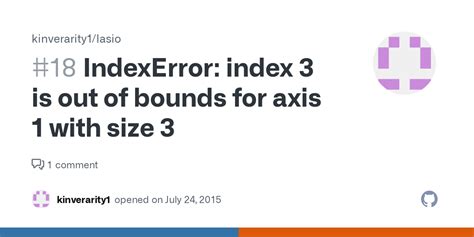 Indexerror Index 3 Is Out Of Bounds For Axis 1 With Size 3 · Issue 18