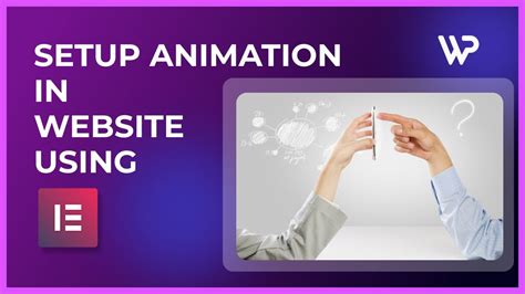 How To Setup Micro Interactions In Elementor Wordpress Tutorials Youtube