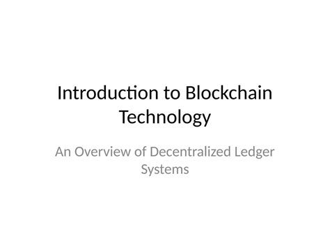 Blockchaintechnologypresentationslidespptx