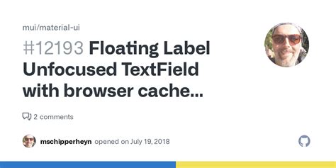 Floating Label Unfocused TextField With Browser Cache Value Doesn T Float Label Issue