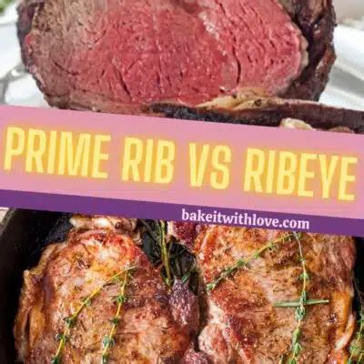 Prime Rib Vs Ribeye What S The Difference Bake It With Love