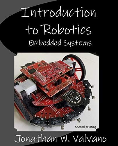 Embedded Systems Introduction To Robotics Valvano Jonathan W