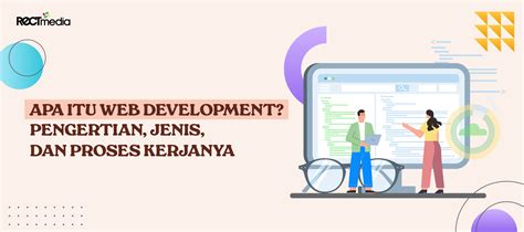 apa itu web development pengertian jenis dan proses kerjanya pt