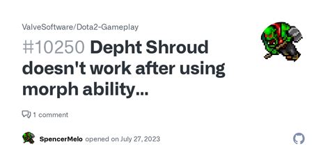Depht Shroud Doesnt Work After Using Morph Ability Morphling · Issue