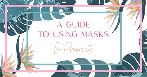 An Ultimate Guide On Procreate Masks Creative Fabrica