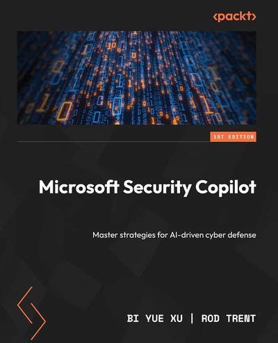 Microsoft Security Copilot: Master strategies for AI-driven cyber defense – CoderProg