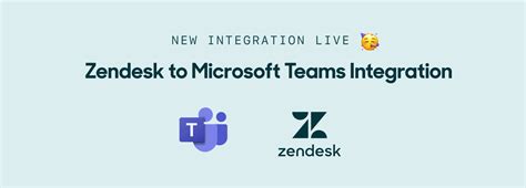 Microsoft Teams For Support App Integration With Zendesk Support