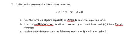 Solved 7 A Third Order Polynomial Is Often Represented As