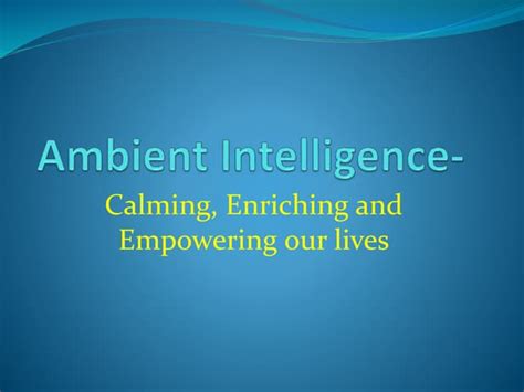 Ambient Computing Spk Pptx Internet Of Things Internet