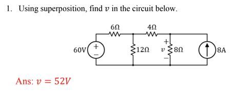 Solved Using Superposition Find V In The Circuit Below Chegg Com
