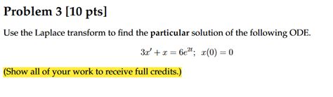 solved use the laplace transform to find the particular