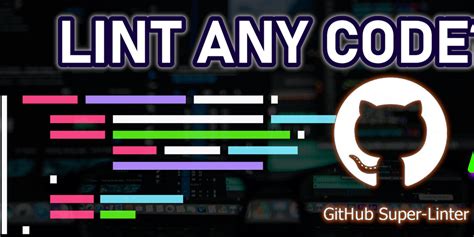 The Easiest Way To Lint Any Code Github Super Linter Deep Dive Dev