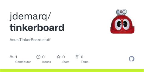 Github Jdemarqtinkerboard Asus Tinkerboard Stuff