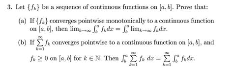 solved 3 let {fk} be a sequence of continuous functions on