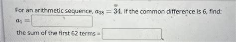 Solved For An Arithmetic Sequence A3834 ﻿if The Common