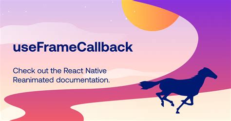Useframecallback React Native Reanimated