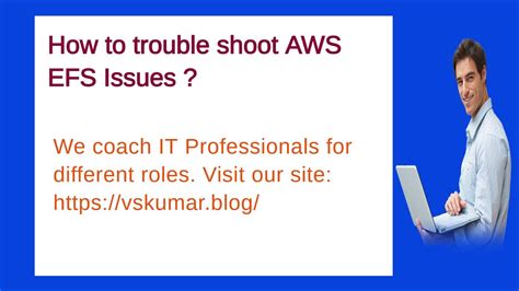 How To Trouble Shoot Aws Efs Issues Sivakrishna Youtube