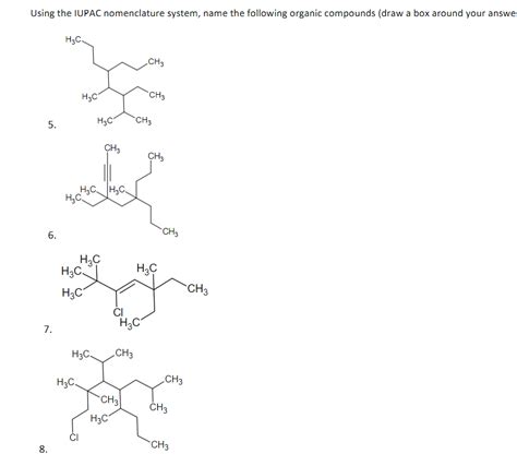 Solved Using The Iupac Nomenclature System Name The Chegg