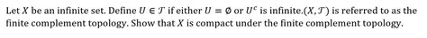 solved let x be an infinite set define u e t if either u