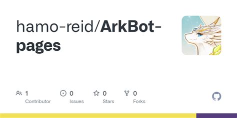 GitHub Hamo Reid ArkBot Pages