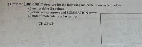 solved 1 draw the line angle structure for the following