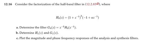 Solved 12 16 ﻿consider The Factorization Of The Half Band
