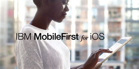 Mobilefirst For Ios • Iphone In Canada Blog