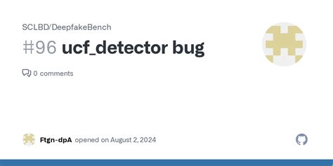 ucf detector bug · issue 96 · sclbd deepfakebench · github