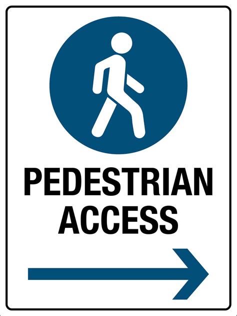 Pedestrian Access Right Arrow Sign New Signs