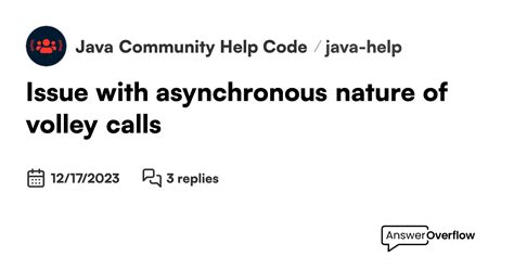Issue With Asynchronous Nature Of Volley Calls Java Community Help Code Learn